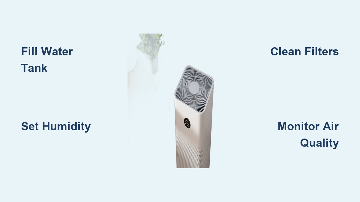 How to Use Air Purifier Humidifier Effectively - 2025
