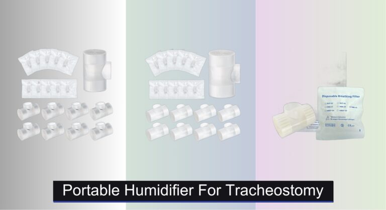 7 Best Portable Humidifiers for Tracheostomy (2026)
